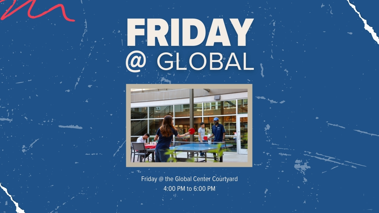 Friday @ Global | Arizona International