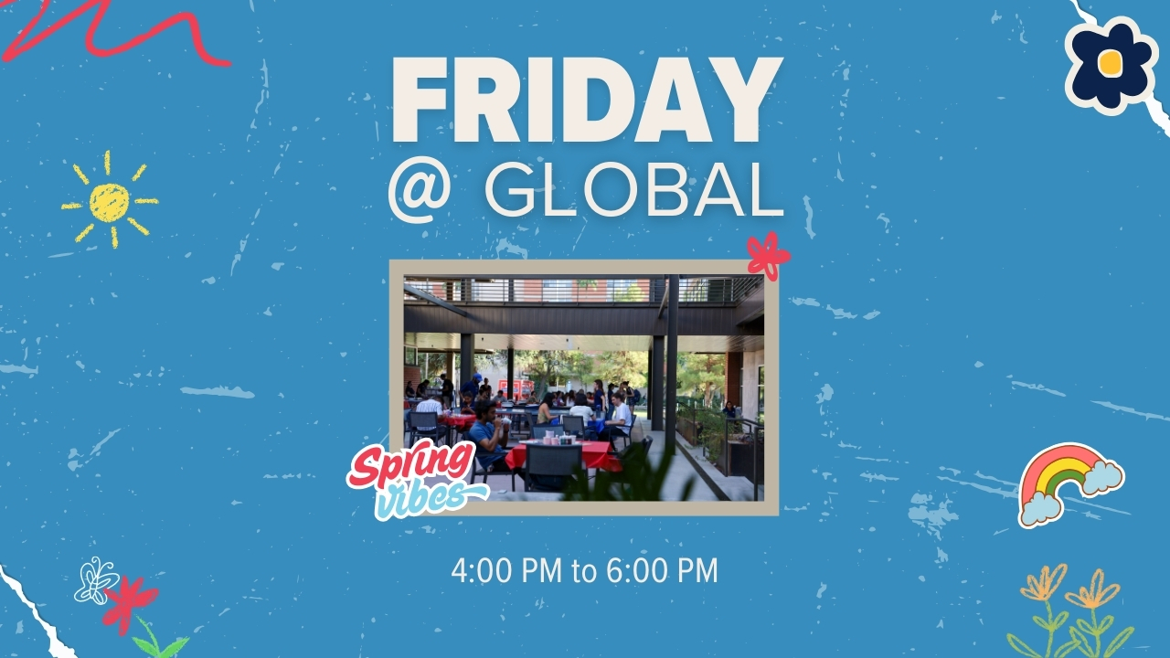 Friday @ Global | Arizona International